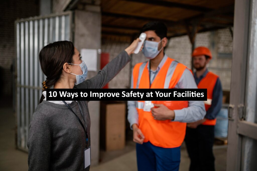 10 Ways to Improve Safety at Your Facilities | Upright Habits